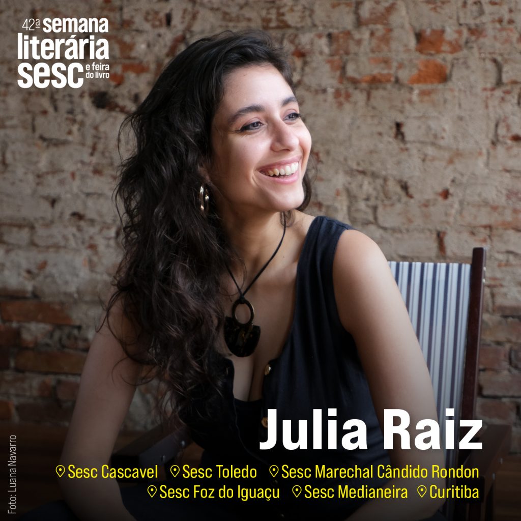 Julia Raiz é a entrevistada de hoje do podcast da Semana Literária ...